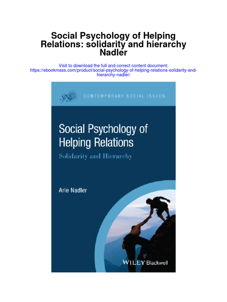 Social Psychology of Helping Relations Solidarity and Hierarchy Nadler ... Social Psychology of Helping Relations Solidarity and Hierarchy Nadler ...