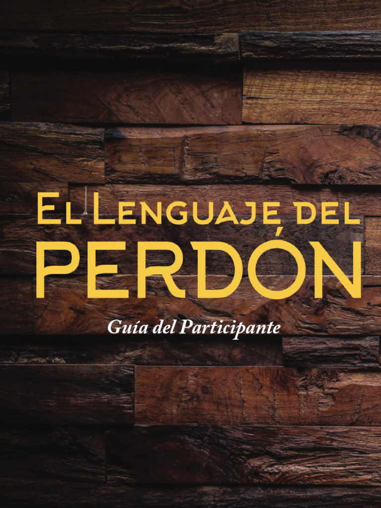 El Lenguaje Del Perdón P | Descargar gratis PDF | Amor | Perdón