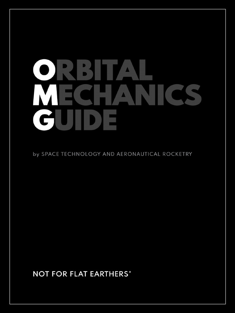Orbital Mechanics Overview and Guide | PDF