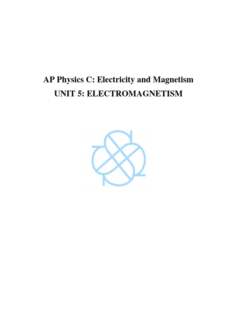 AP Physics C: E&M Study Guide | PDF | Electromagnetic Induction ...