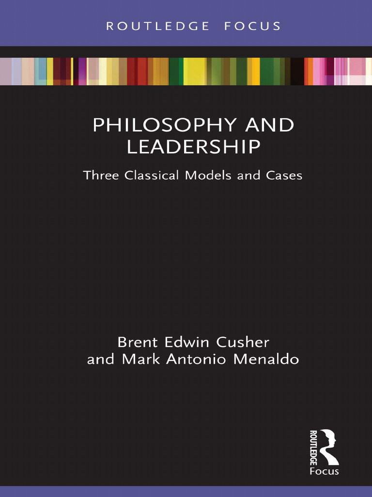 Philosophy and Leadership Three Classical Models and Cases | PDF ...