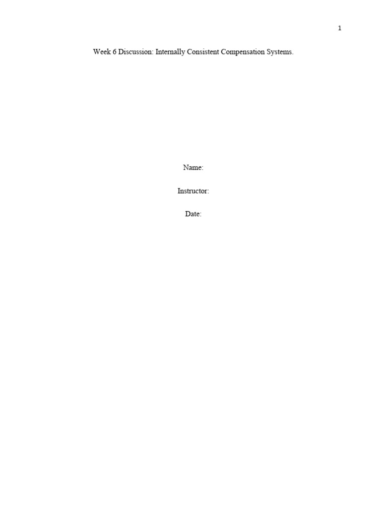 Week 6 Discussion - Internally Consistent Compensation Systems. | PDF ...