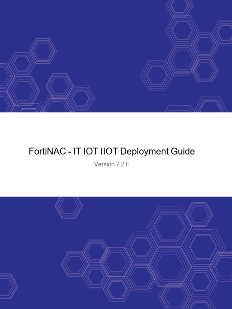 FortiNAC-7.2 F-IT IOT IIOT Deployment Guide | PDF | Computer Network | Internet Of Things