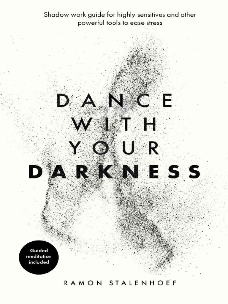 Dance With Your Darkness - Ramon Stalenhoef | PDF | Empathy | Meditation