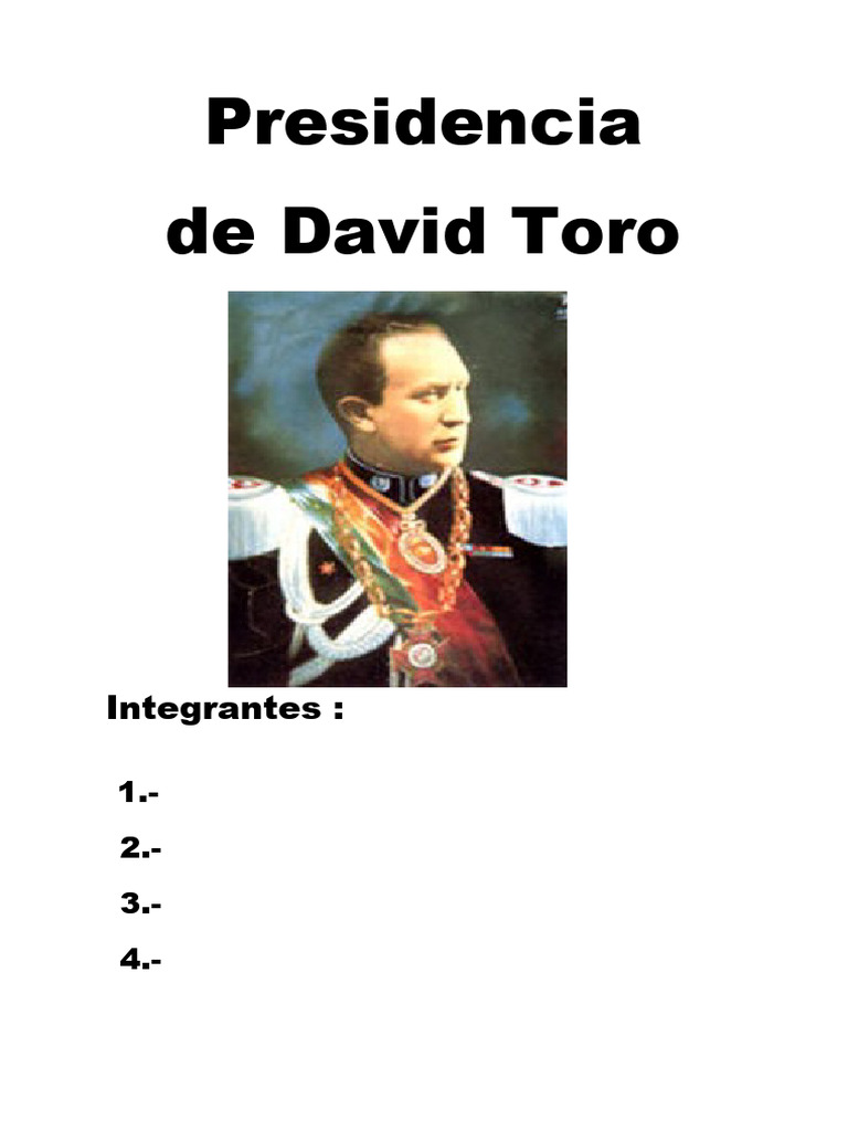 David Toro: Presidencia y Legado | PDF