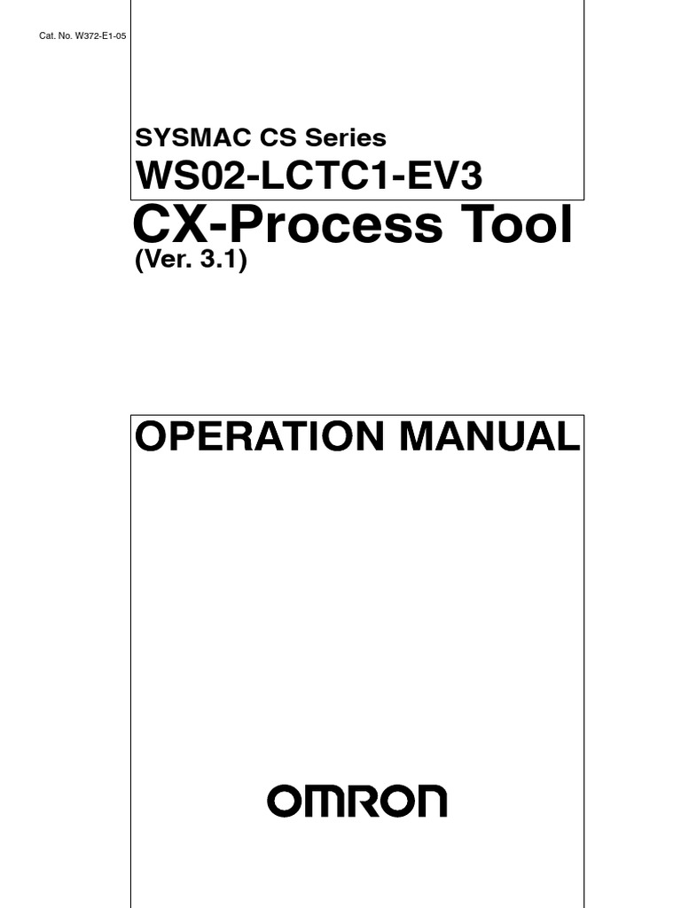 Cx-process Tool Sysmac Cs Series Ws02-Lctc1-Ev3(Ver. 3.1) Operation Manual | PDF | Input/Output ...
