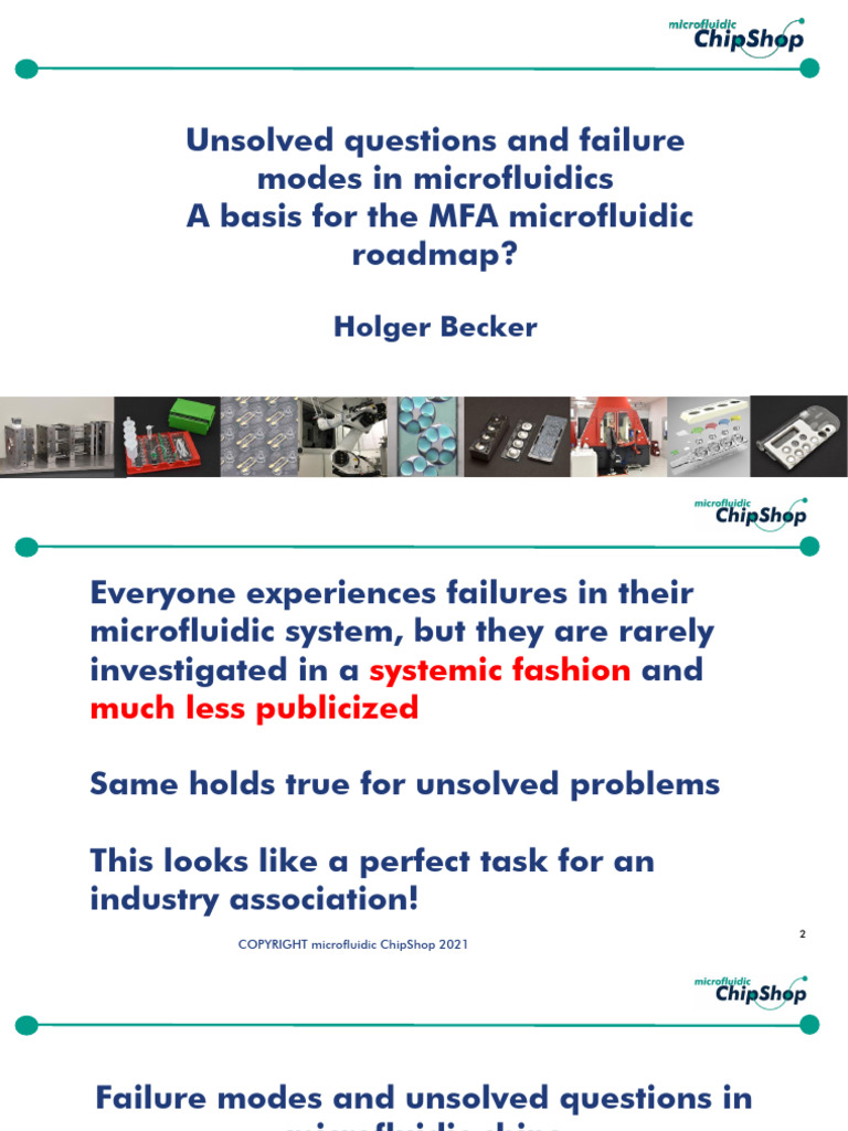 Unsolved Questions and Failure Modes in Microfluidics. A Basis For The ...