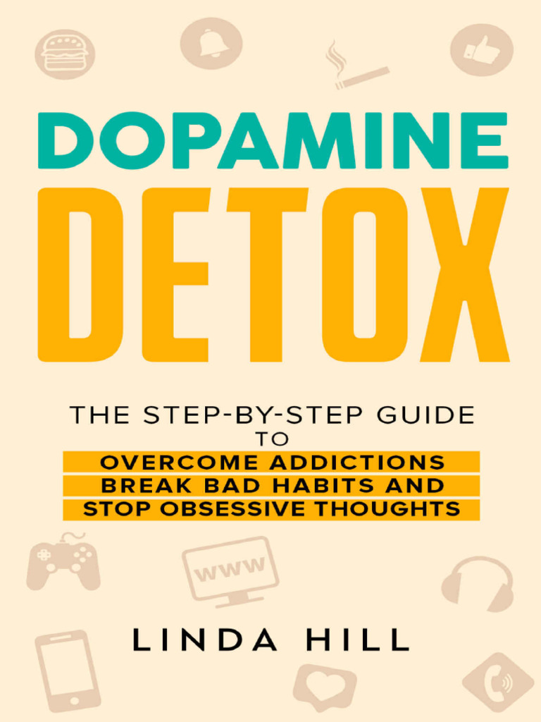 Dopamine Detox A Step-by-Step Guide To Overcome..... | PDF | Reward ...