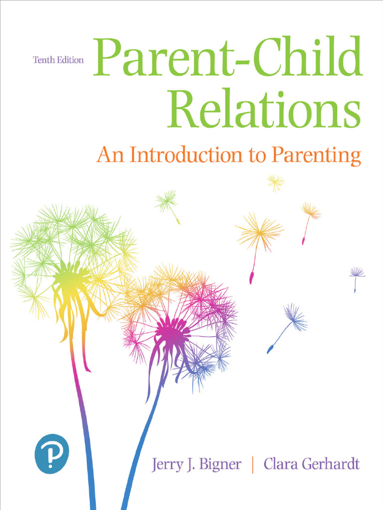 Parent-Child Relations - An Introduction To Parenting, Tenth Edition ...