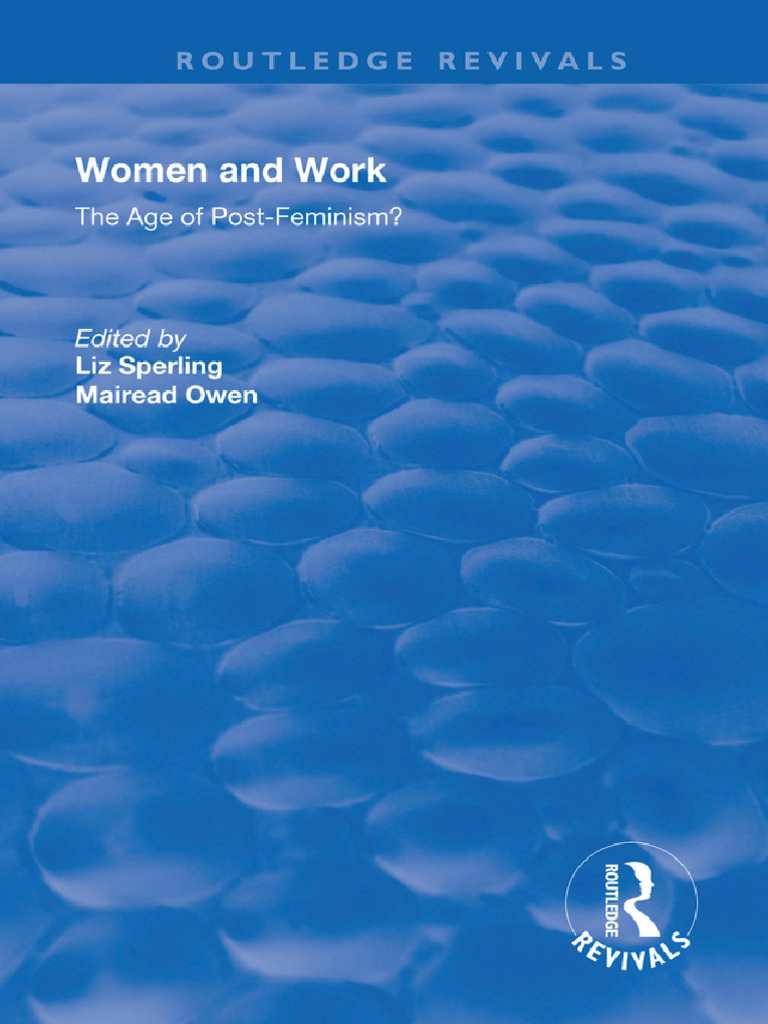 Liz Sperling Mairead Owen Women and Work The Age of Post Feminism | PDF | Employment | Labour ...