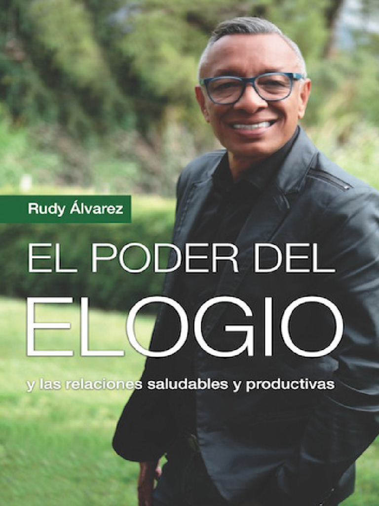 El Poder Del Elogio y Las Relaciones Salud - Rudy | PDF | Amor | Yo