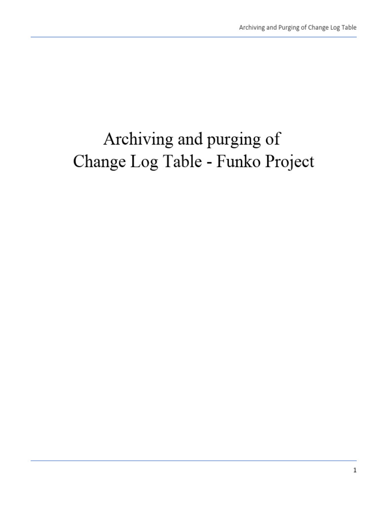 Archive and Purging Change Log Table | PDF | Microsoft Sql Server ...
