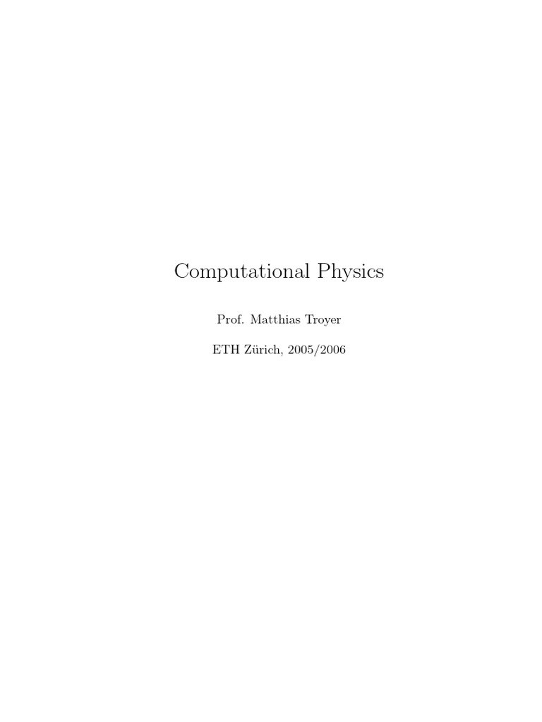 Computational Physics: Prof. Matthias Troyer Eth Z Urich, 2005/2006 ...
