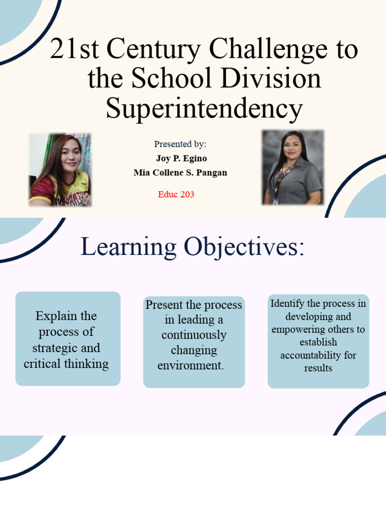 EDUC 203 - 21st Century Challenge To The School Division Superintendency - EGINO JOY (Autosaved ...