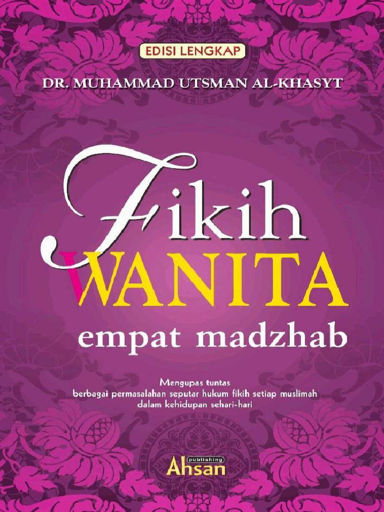 Fikih WANITA Empat Madzhab by Dr. Muhammad Utsman Al-Khasyt | PDF