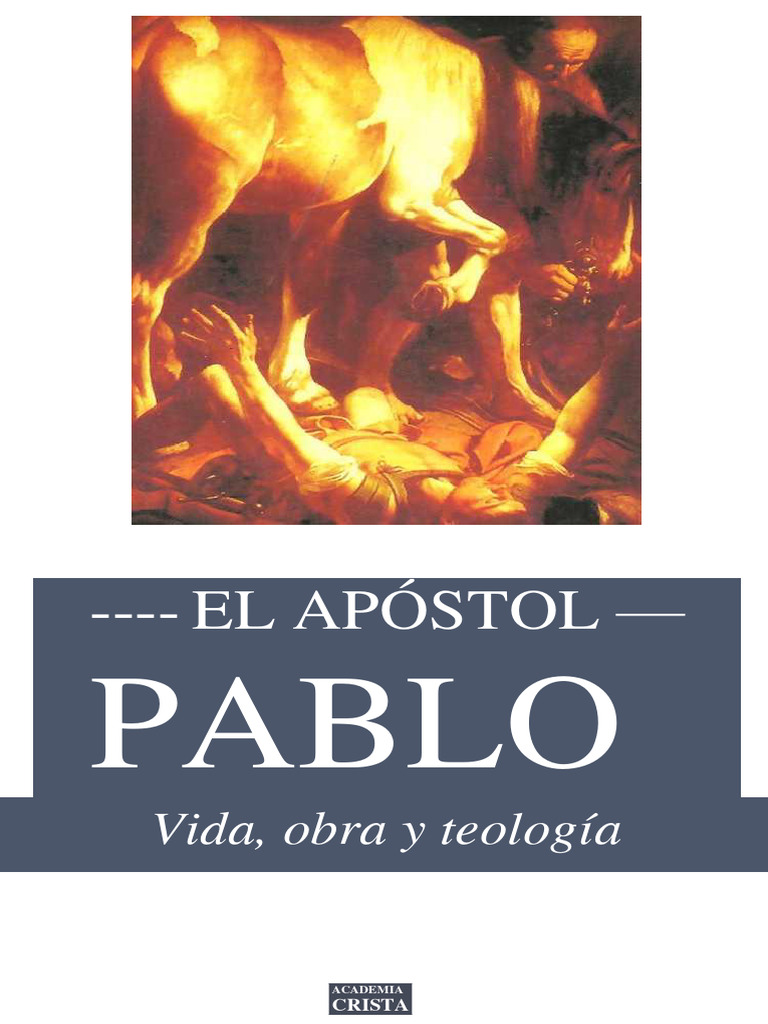 El Apóstol Pablo: Vida y Teología | PDF | Pablo el apóstol | Contenido ...