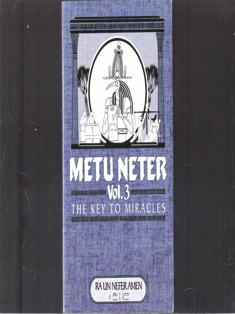 Metu Neter Volume 3 by Ra Un Amen Nefer | PDF
