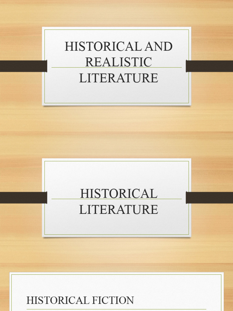 Historical and Realistic Literature | PDF | Narrative | Realism (Arts)