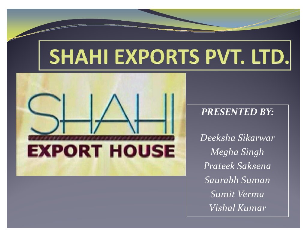 Shahi Exports PVT | PDF