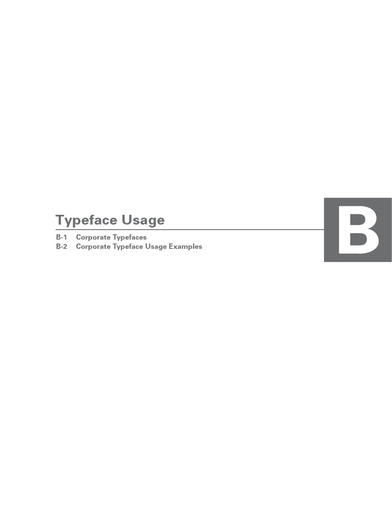 Typeface Usage: B-1 Corporate Typefaces B-2 Corporate Typeface Usage ...
