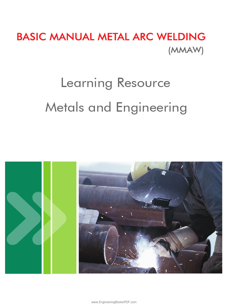 Basic Manual Metal Arc Welding Learning Resource Metals and Engineering ...