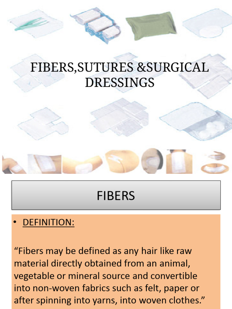 Fibers, Sutures &surgical Dressings | PDF | Surgical Suture | Rayon