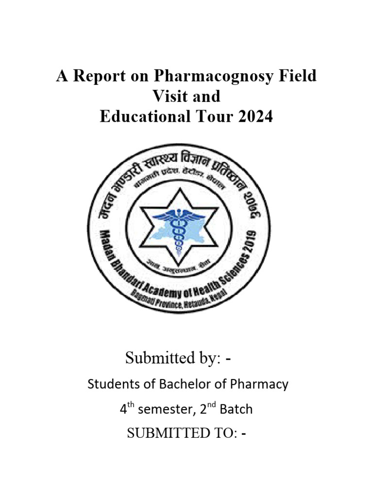 Pharmacognosy Field Visit Report 2024 | PDF | Pharmacognosy | Medicinal ...