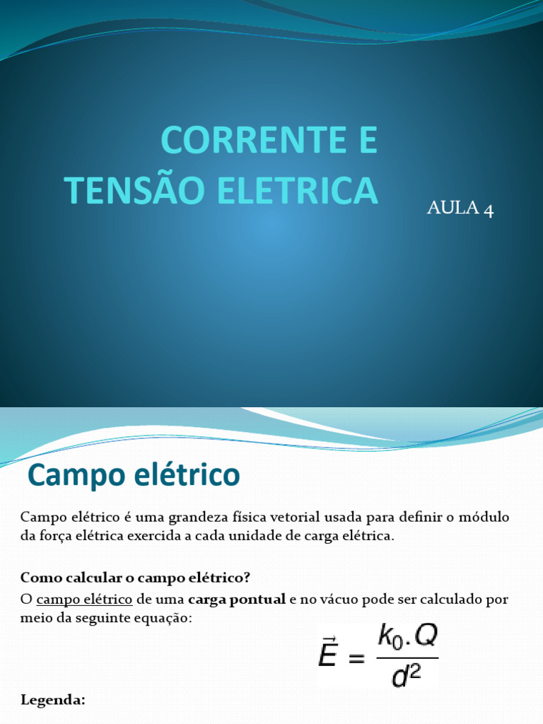 Aula 4 Corrente e Tensão Eletrica | PDF | Corrente elétrica | Eletricidade