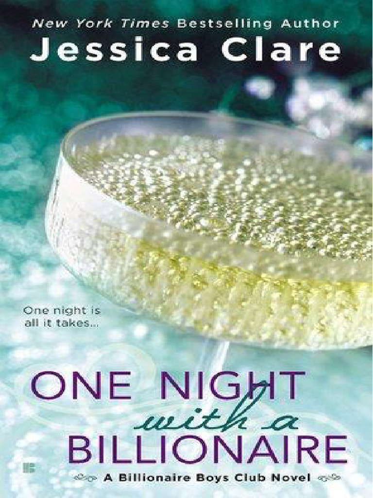 Jessica Clare - 06 - One Night With A Billionaire - 230201 - 120318 ...