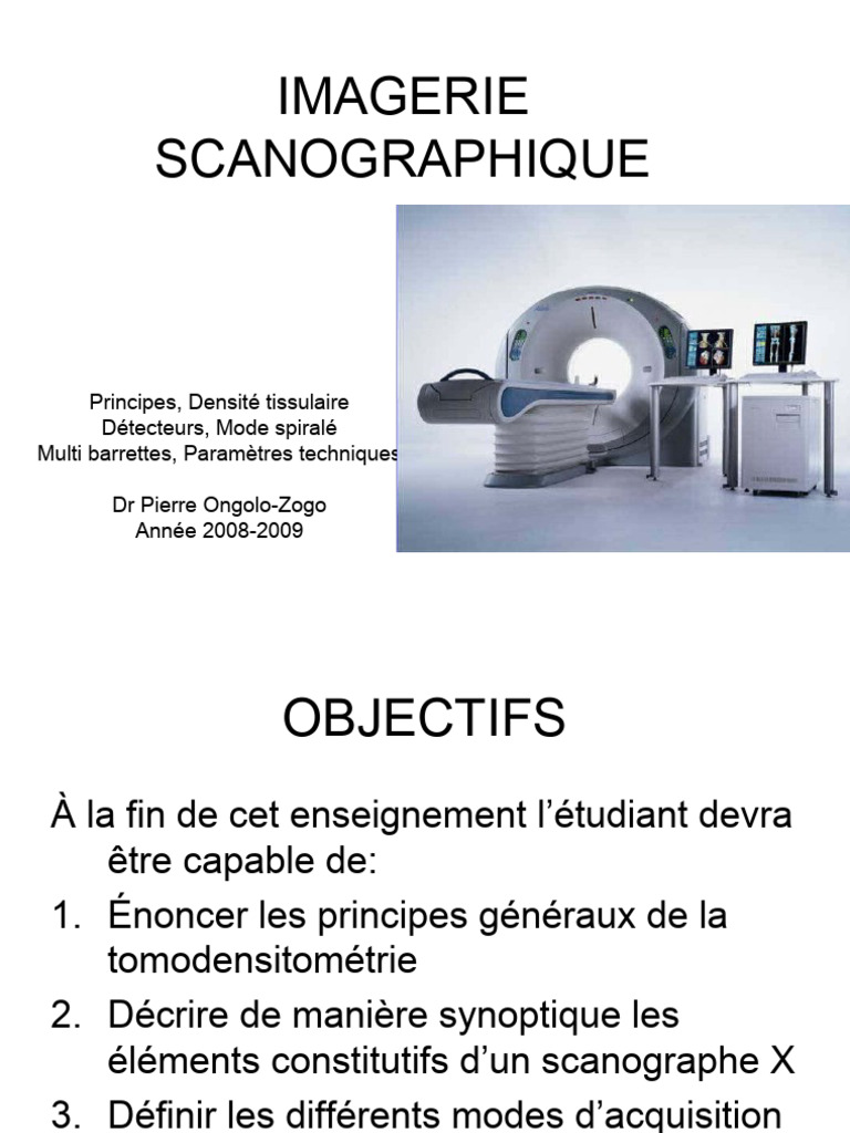 Principes de la scanographie multi-coupes | PDF | Tomodensitométrie ...