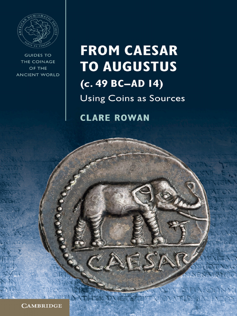 (Guides To The Coinage of The Ancient World) Clare Rowan - From Caesar ...