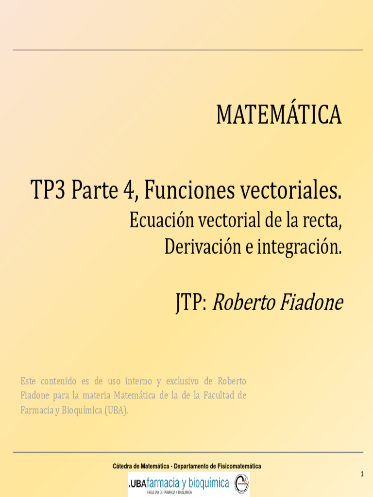 TP3 Parte 4 Funciones Vectoriales, Ecuación Vectorial de La Recta, Derivadas e Integrales | PDF ...
