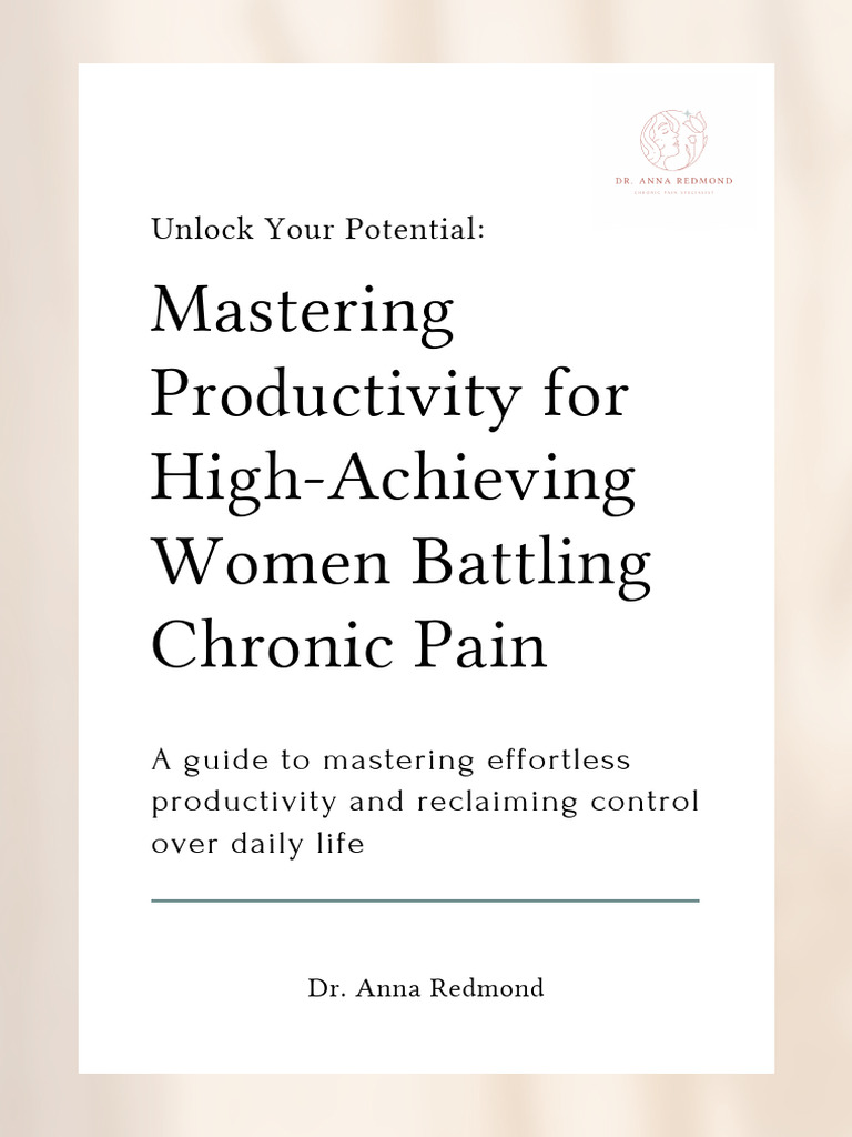 Mastering Productivity For High Achieving Women | PDF | Pain | Time ...
