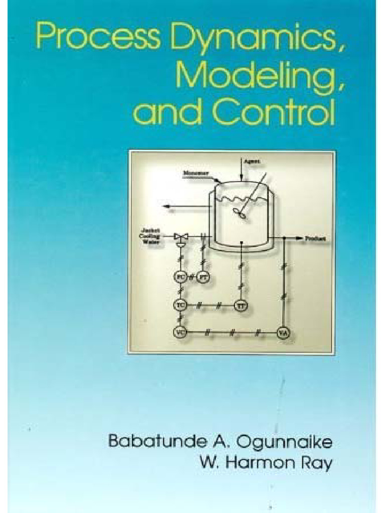 Babatunde A. Ogunnaike, W. Harmon Ray - Process Dynamics, Modeling, and Control (1994, Oxford ...