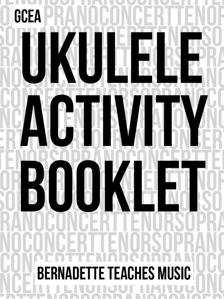 GCEA Ukulele Activity Book | PDF | Musicology | Musical Instruments
