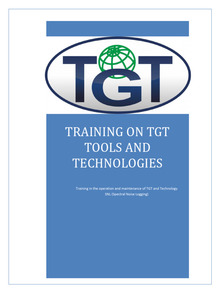 TGT Tools and Technologies Training | PDF | Petroleum Reservoir ...