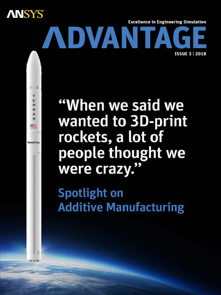 Ansys - Advantage Issue 3 2018 | PDF | 3 D Printing | Simulation