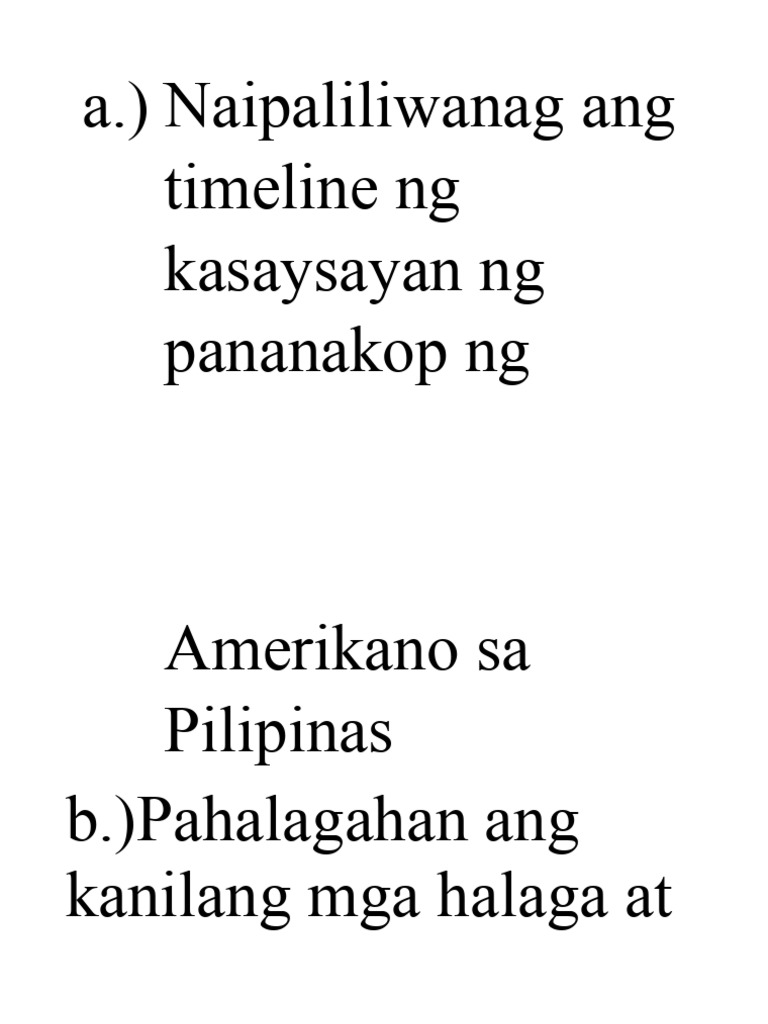 Naipaliliwanag Ang Timeline NG Kasaysayan NG Pananakop NG Amerikano Sa ...