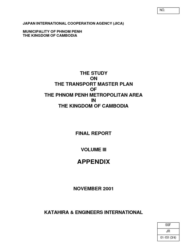 Appendix: The Study ON The Transport Master Plan OF The Phnom Penh Metropolitan Area IN The ...