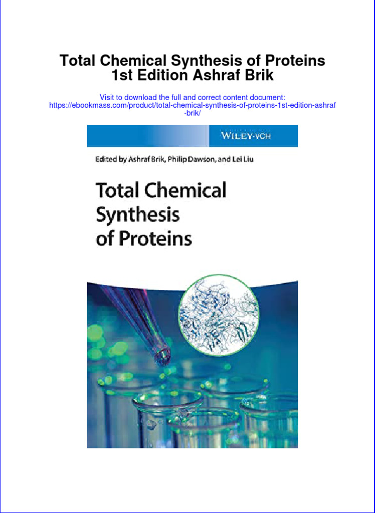 Total Chemical Synthesis of Proteins 1St Edition Ashraf Brik Ebook Full ... Total Chemical Synthesis of Proteins 1St Edition Ashraf Brik Ebook Full ...