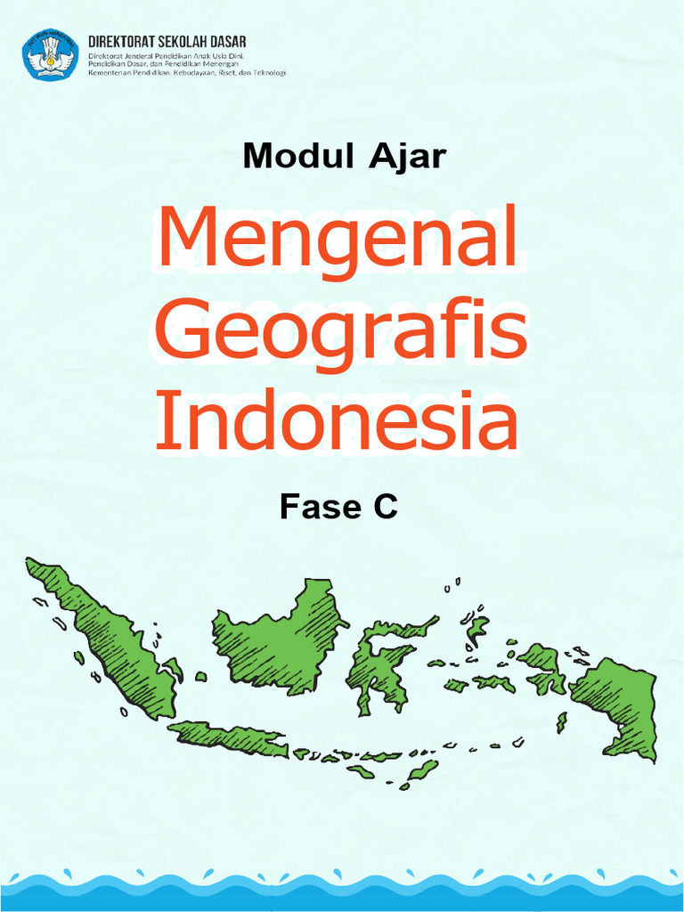 Modul Ajar Ilmu Pengetahuan Alam dan Sosial (IPAS) - Mengenal Geografis ...