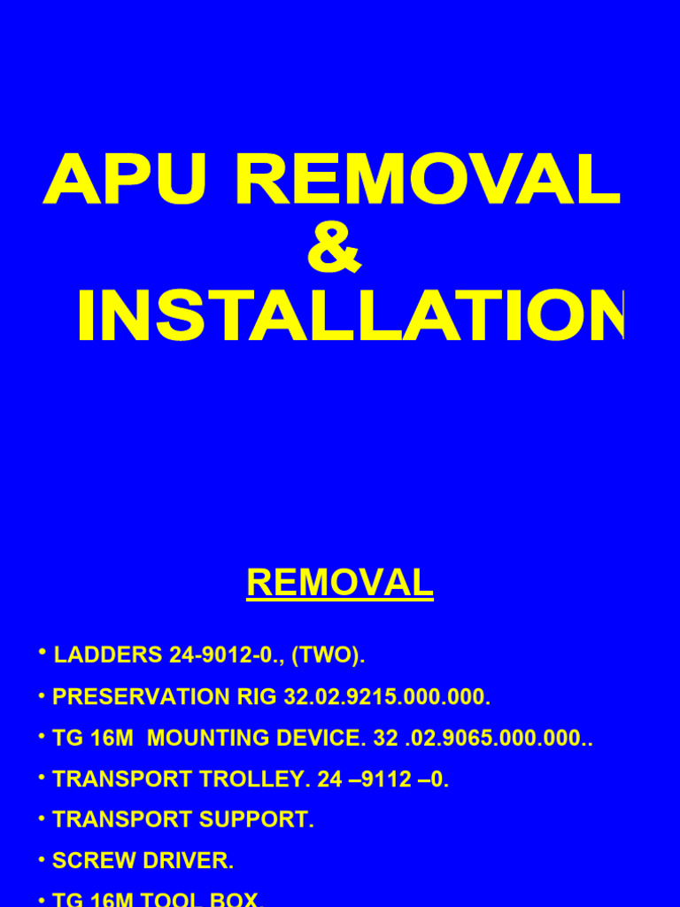 APU REM & INSTALL | PDF | Screw | Pipe (Fluid Conveyance) APU REM & INSTALL | PDF | Screw | Pipe (Fluid Conveyance)
