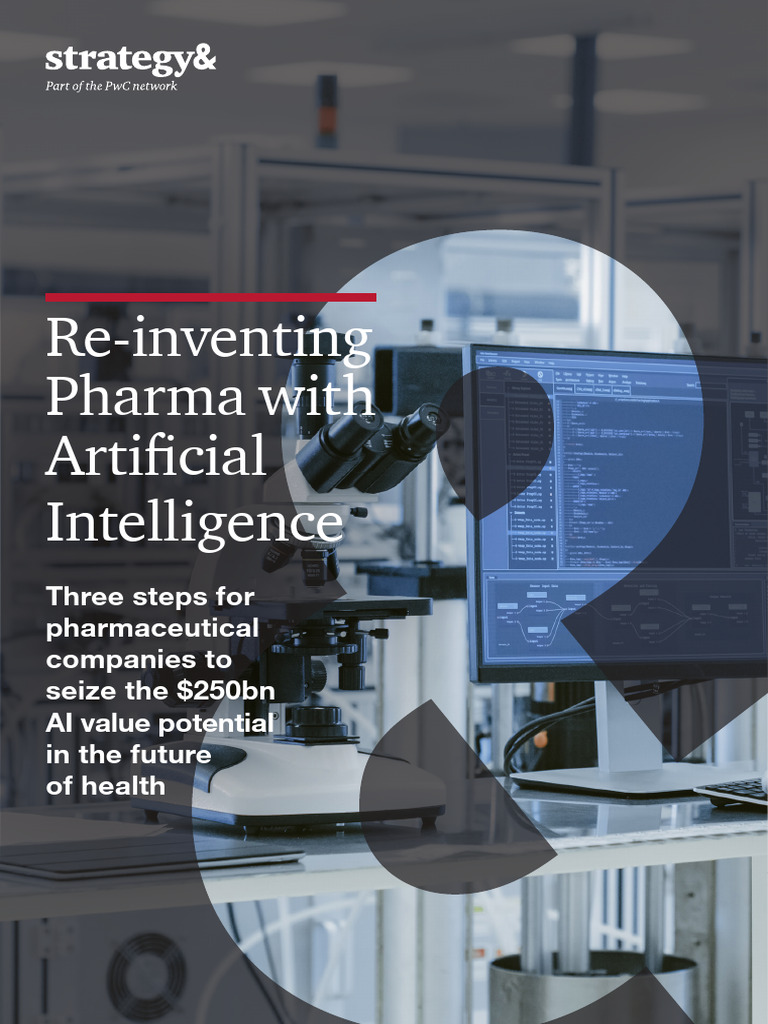 Strategyand Re Inventing Pharma With Artificial Intelligence | Download Free PDF | Artificial ...
