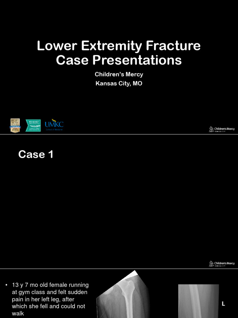 Lower Extremity Fracture Case Studies | PDF | Knee | Wound