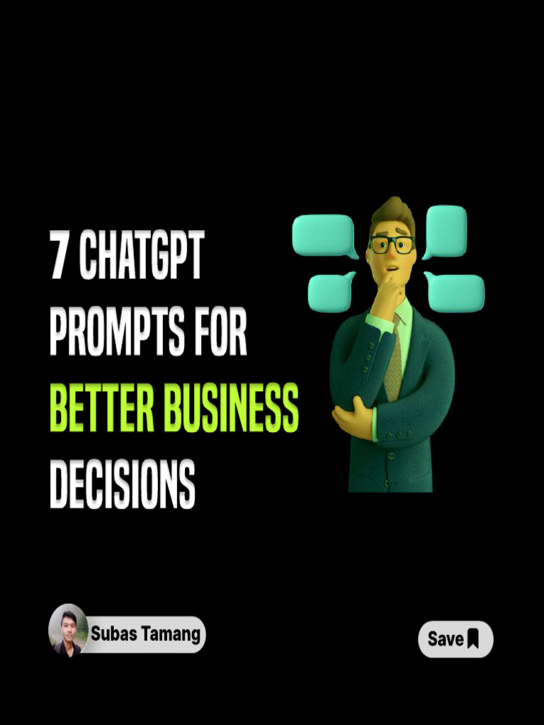 7 ChatGPT Prompts For Better Business Decisions | PDF | Career & Growth ...