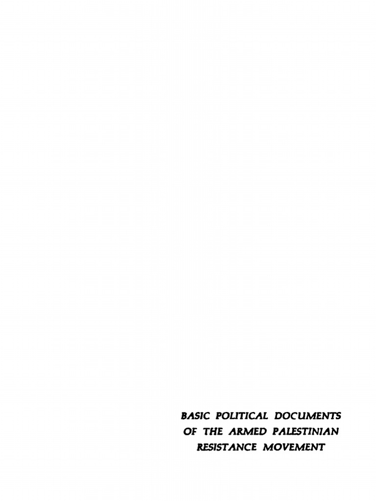 Basic Political Documents of The Armed Palestinian Resistance Movement ...