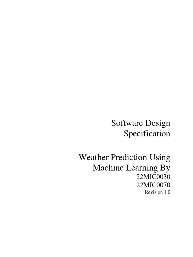 Software Design Specification Weather Prediction Using Machine Learning by | PDF | Machine ...