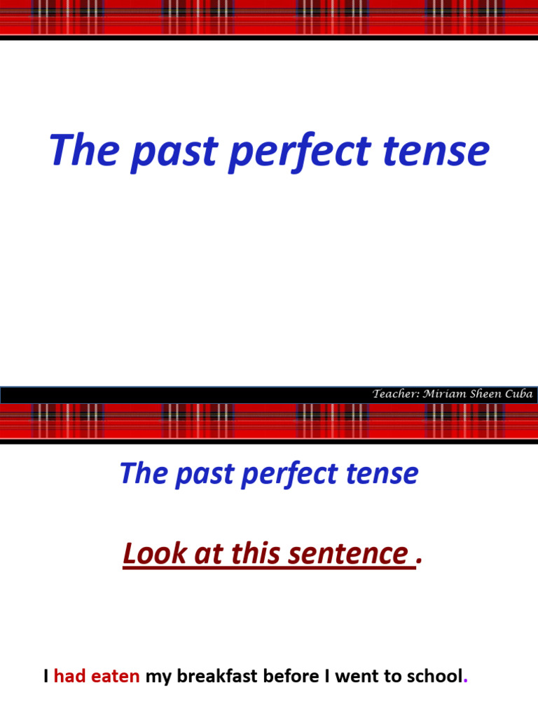 The Past Perfect Tense Lesson | PDF