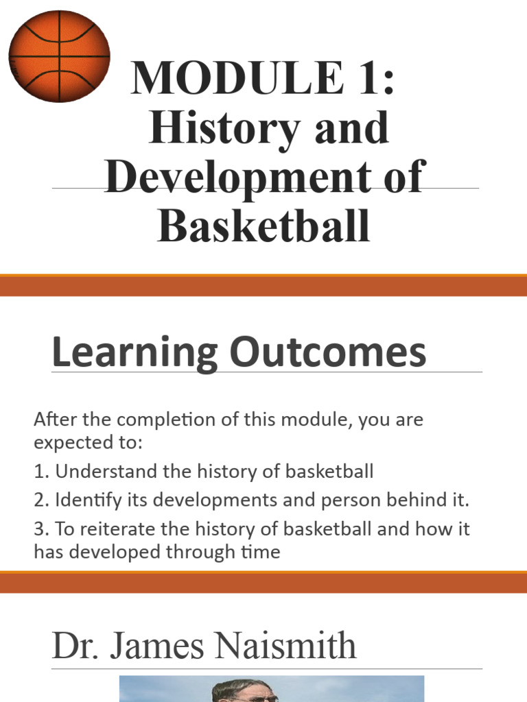 MODULE 1 History of BASKETBALL | PDF | Sports | Ball Games