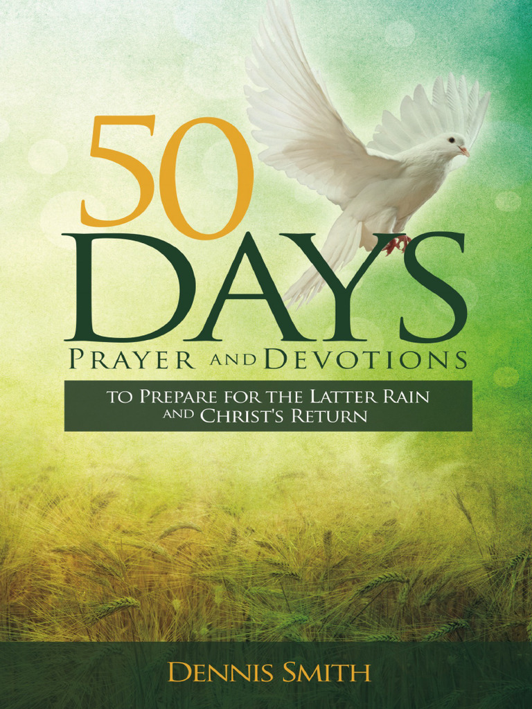 50-Days-Prayer-And-Devotions-To-Prepare-For-The-Latter-Rain-And-Christs ...